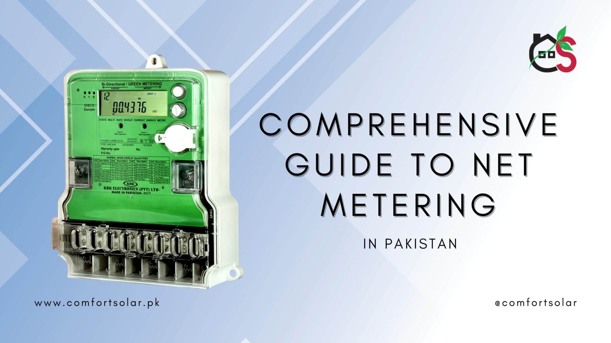 Comprehensive Guide to Net Metering in Pakistan in 2024 - Comfort Solar